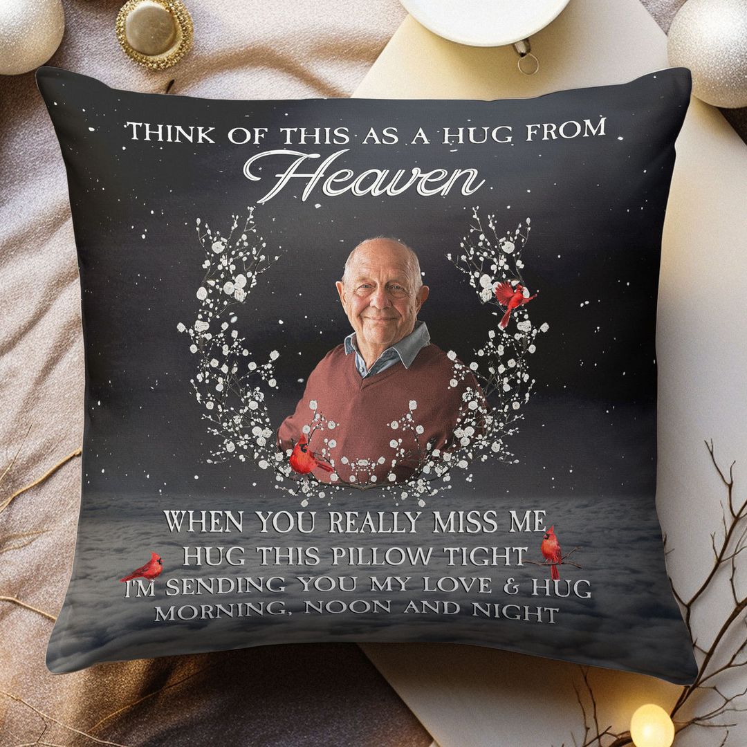 Personalized A Hug From Heaven Memorial Pillow With Picture PL63
