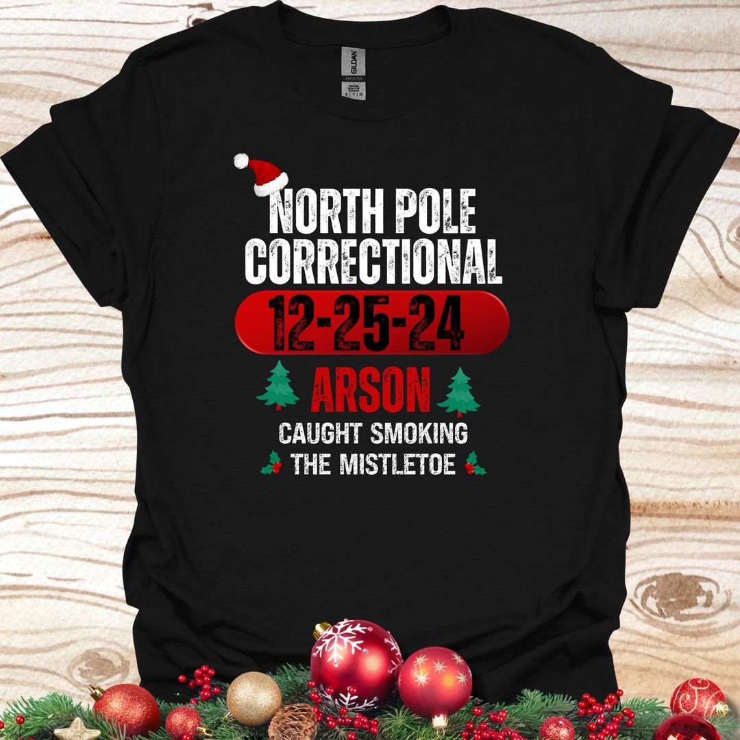 North Pole Correctional Arson Shirt TS01